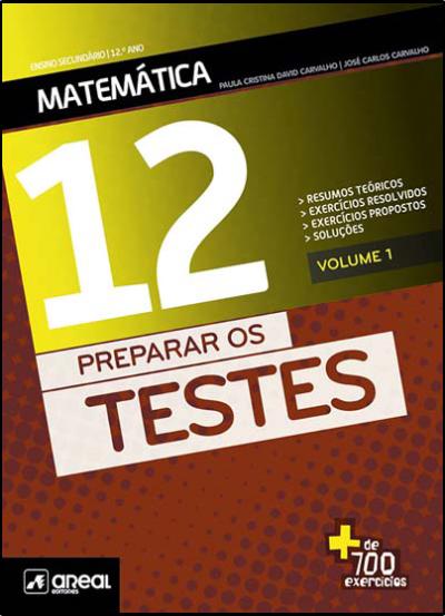 Preparar os Testes - Matemática - 12º Ano - Vol 1 - Vários, Vários ...