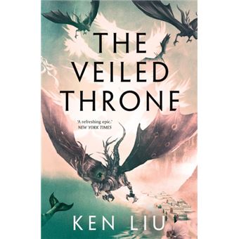 The Veiled Throne - Cartonado - Ken Liu - Compra Livros na Fnac.pt