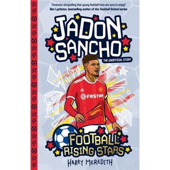 Football Rising Stars - Jadon Sancho - Brochado - Harry Meredith ...
