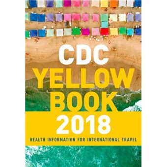 CDC Yellow Book 2018 Health Information for International Travel ...