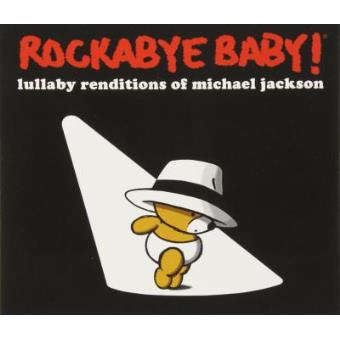 Rockabye Baby - Michael Jackson - Rockabye Baby! Lullaby Renditions of ...