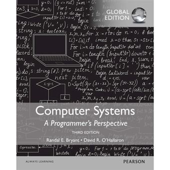 Computer Systems: A Programmer's Perspective, Global Edition - Brochado ...