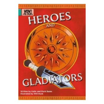 Heroes and gladiators - Burns, Katie, Huck, Will - Compra Livros na Fnac.pt