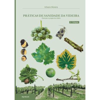 Práticas de Sanidade da Videira 2ª Edição - Brochado - Manuel Moreira ...