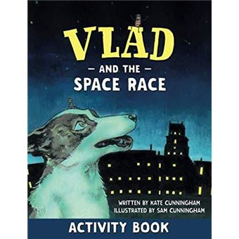 Vlad and the Space Race - Activity Book - Brochado - CUNNINGHAM, KATE ...