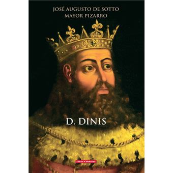 D.Dinis - Brochado - Pizarro, Jose Augusto De Sotto - Compra Livros na ...