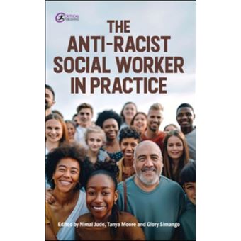 The Anti-Racist Social Worker in Practice - Brochado - Jude, Nimal ...