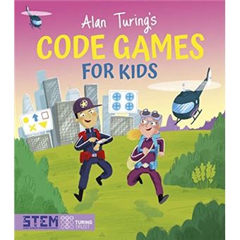 Alan Turing's Code Games for Kids - Brochado - Gareth Conway, Lisa ...