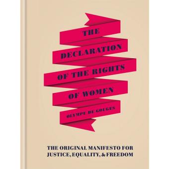 The Declaration of the Rights of Women The Originial Manifesto for ...