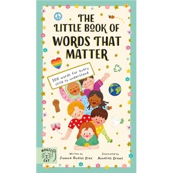 The Little Book of Words That Matter - 100 Words for Every Child to ...