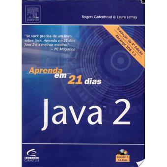 Aprenda em 21 Dias Java 2 Inclui CD - Brochado - LEMAY, LAURA CADENHEAD ...