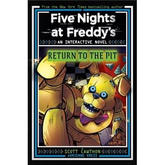Five Nights at Freddy's Interative Novels - Book 2: Return to the Pit ...