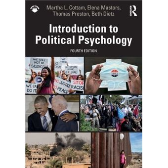 Introduction to Political Psychology - Brochado - COTTAM, MARTHA L ...