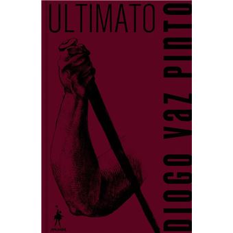 Ultimato - Brochado - Diogo Vaz Pinto - Compra Livros na Fnac.pt