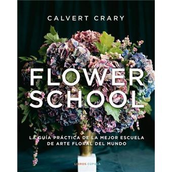 Flower School - Calvert Crary - Compra Livros na Fnac.pt