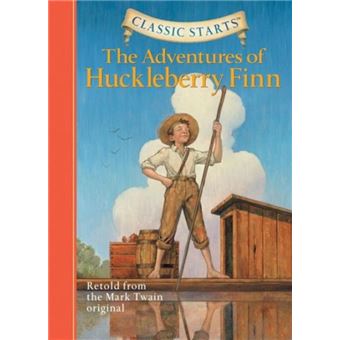 The Adventures of Huckleberry Finn Retold from the Mark Twain Original ...