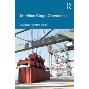 Maritime Cargo Operations - OLSEN, ALEXANDER ARNFINN (RINA CONS, Olsen ...