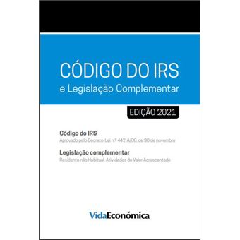 Código do IRS e Legislação Complementar 2021 - Brochado - Vida ...