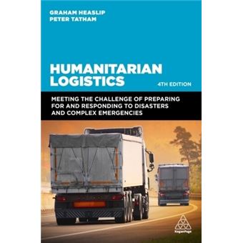 Humanitarian logistics - Heaslip, Professor Graham - Compra Livros ou ...