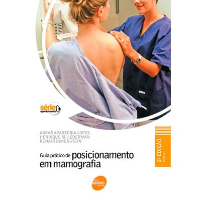 Guia Prático de Posicionamento em Mamografia - Brochado - Aimar ...