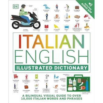 Italian English Illustrated Dictionary : A Bilingual Visual Guide To ...