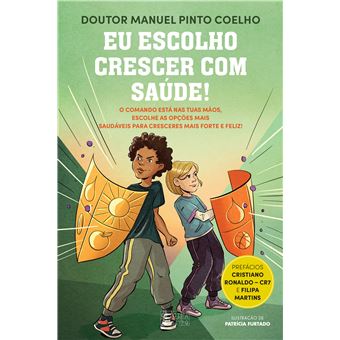 Eu Escolho Crescer com Saúde! - Brochado - Manuel Pinto Coelho - Compra ...