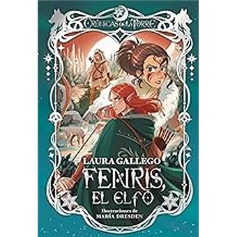 Crónicas de la Torre Iv. Fenris, el Elfo - Laura Gallego - Compra Livros na Fnac.pt