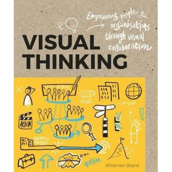 Visual Thinking Empowering People & Organizations Through Visual ...