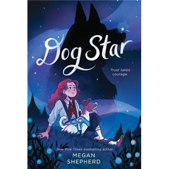 Dog star - Megan Shepherd - Compra Livros na Fnac.pt