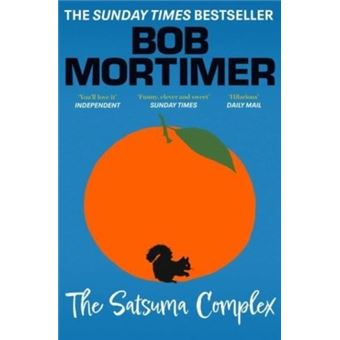 The Satsuma Complex - Brochado - Bob Mortimer - Compra Livros ou ebook ...