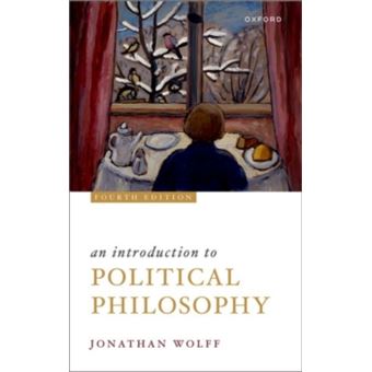 An Introduction to Political Philosophy - Brochado - Jonathan Wolff ...