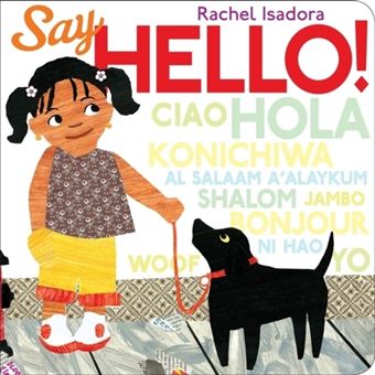 Say Hello! - Cartonado - Rachel Isadora - Compra Livros na Fnac.pt