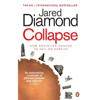 Collapse How Societies Choose to Fail or Survive - Brochado - Jared ...