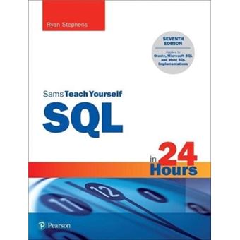 Sql in 24 Hours, Sams Teach Yourself - Brochado - STEPHENS, RYAN ...