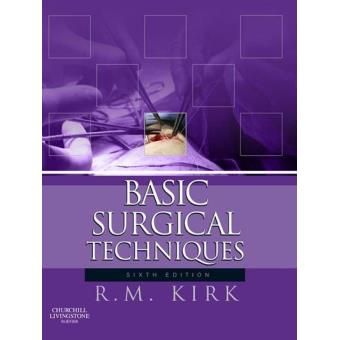 Basic Surgical Techniques 6th Edition - Brochado - R. M. Kirk, KIRK, R. M. - Compra Livros na ...