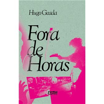 Fora de Horas - Brochado - Hugo Geada - Compra Livros na Fnac.pt