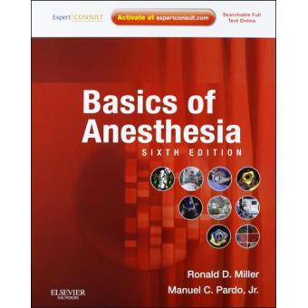 Basics of Anesthesia 6th Edition - Cartonado - Ronald D. Miller, MILLER ...