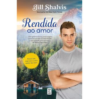 Rendida ao Amor - Brochado - Jill Shalvis - Compra Livros na Fnac.pt