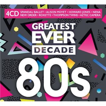 Vários - Vários Artistas - Greatest Ever Decade: 80s - 4CD - CD Álbum ...