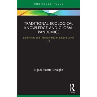 Traditional ecological knowledge an - Unuigbe, Ngozi Finette - Compra Livros ou ebook na Fnac.pt