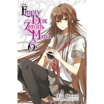 The Empty Box and Zeroth Maria, Vol. 6 - Brochado - Eiji Mikage - Compra Livros ou ebook na Fnac.pt