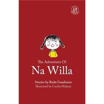 Adventures of na willa - DOE, JOHN, GAUDIAMO, REDA, Hidayat, Cecillia ...