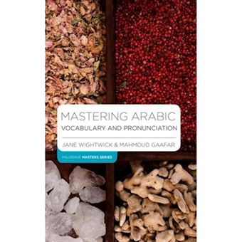 Mastering arabic vocabulary and pro - WIGHTWICK, JANE, WIGHTWICK, JANE ...