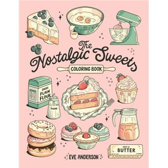 The Nostalgic Sweets Coloring Book - Brochado - Anderson, Eve - Compra ...
