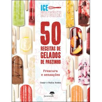 50 Receitas de Gelados de Pauzinho - Brochado - César Roden, Nadia ...