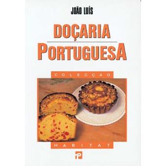 Doçaria Portuguesa - João Luís - Compra Livros na Fnac.pt