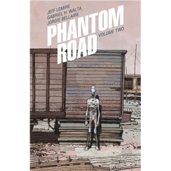 Phantom Road - Volume 2 - Brochado - Jeff Lemire - Compra Livros na Fnac.pt