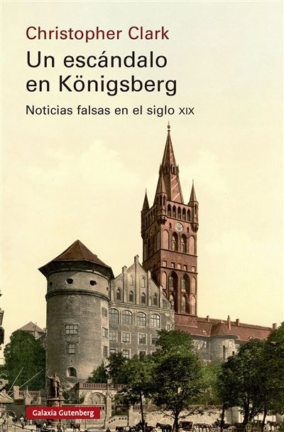 Un escándalo en Königsberg - Christopher Clark · 5% de descuento | Fnac