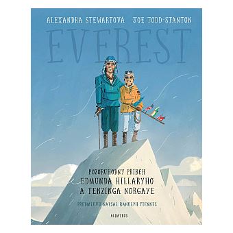 Everest: Pozoruhodný príbeh Edmunda Hillaryho a Tenzinga Norgaye ...