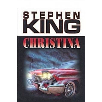 Christina | Stephen King Stephen King - relié - Stephen King - Achat ...